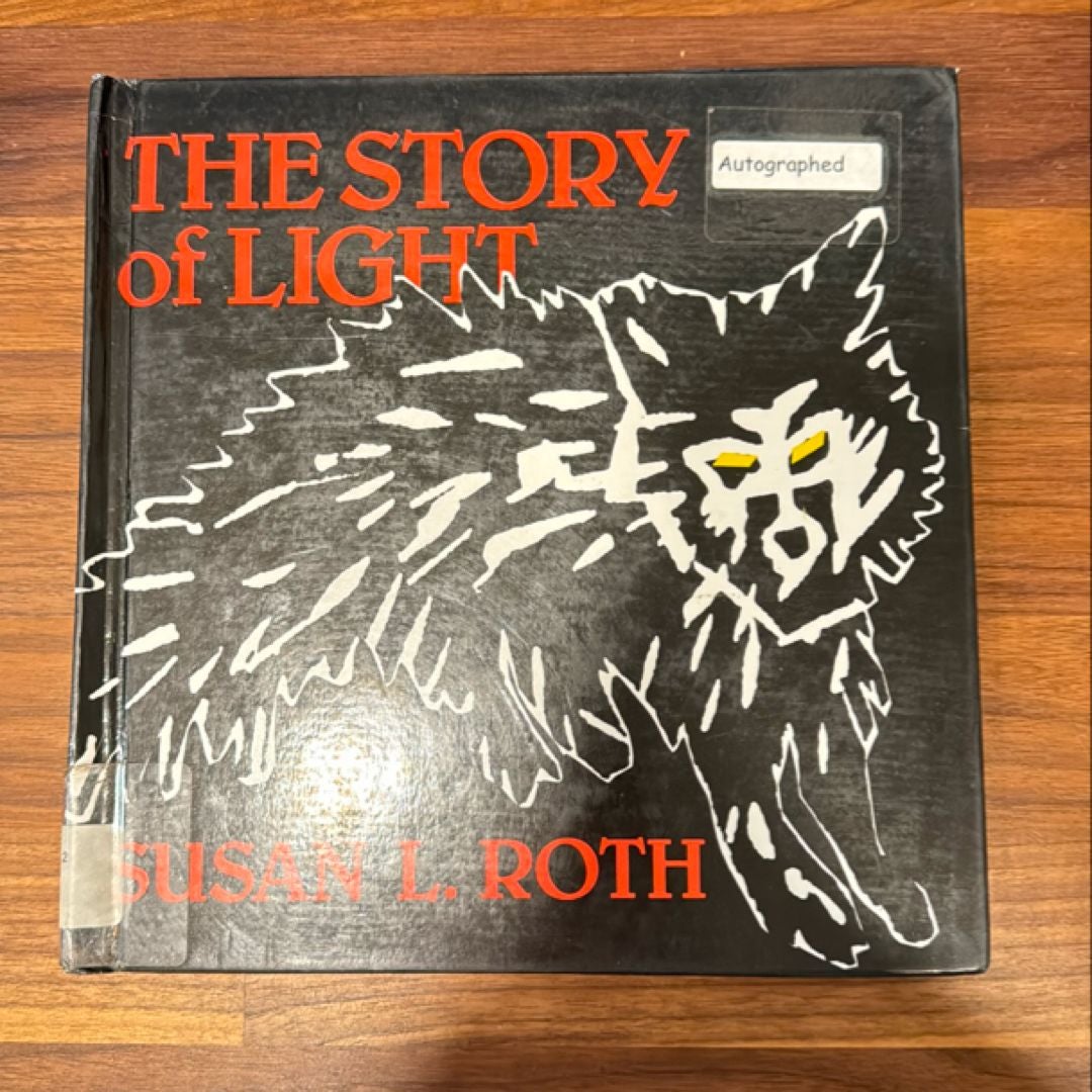 The Story of Light by Susan L. Roth