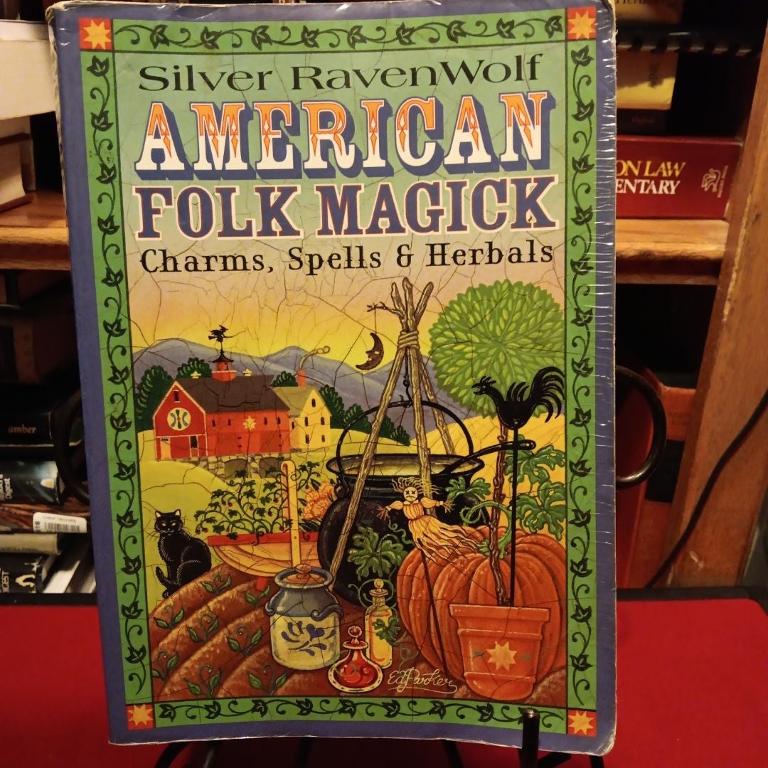 American Folk Magick by Silver Ravenwolf