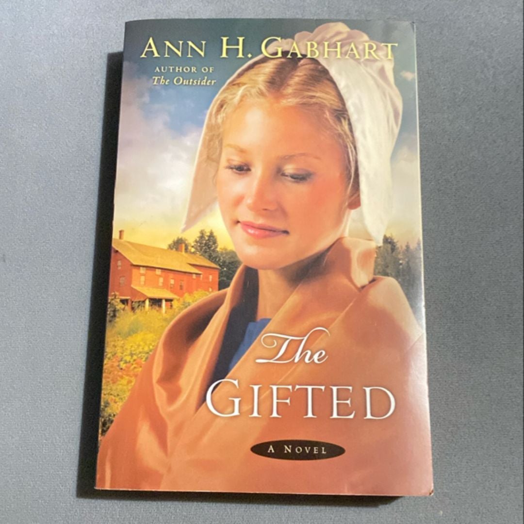 The Gifted by Ann H. Gabhart