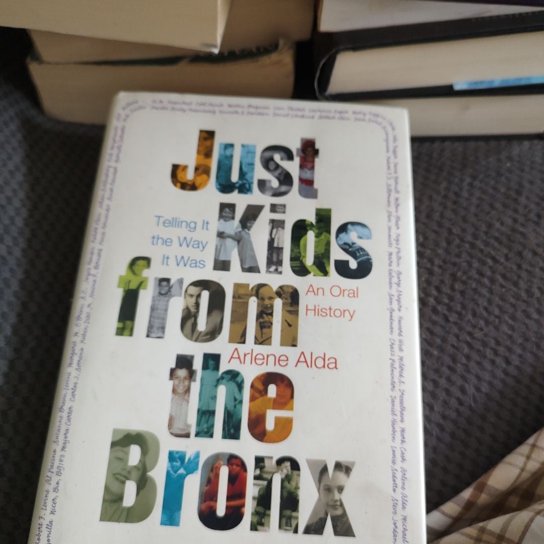 Just Kids from the Bronx by Arlene Alda