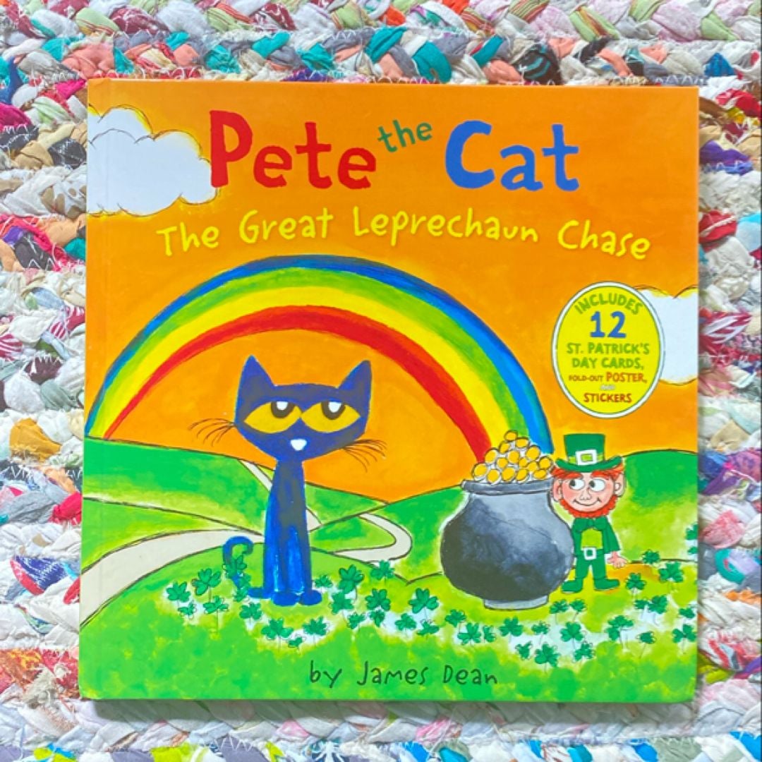 Pete the Cat: the Great Leprechaun Chase by Kimberly Dean