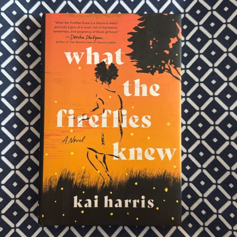 What the Fireflies Knew by Kai Harris