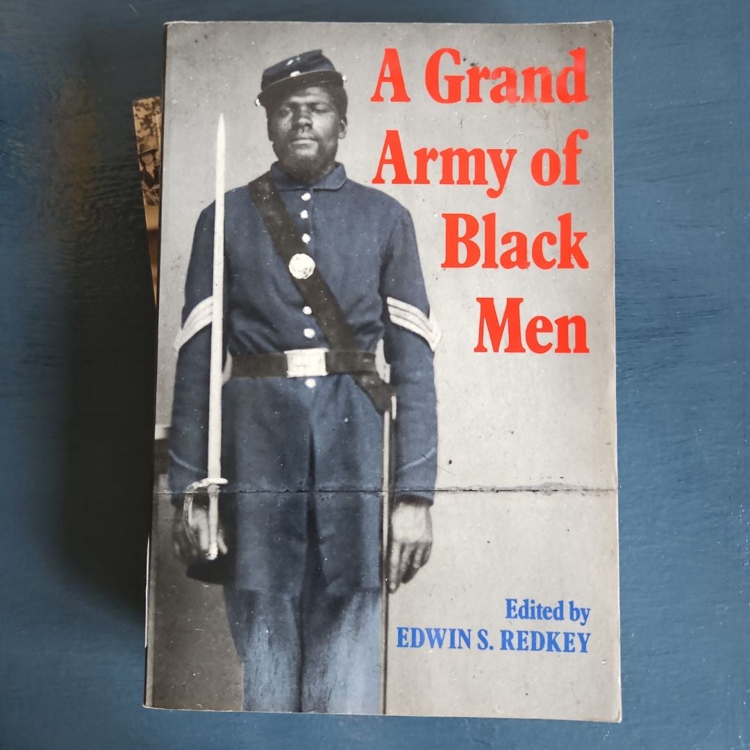 A Grand Army of Black Men by Edwin S. Redkey, Paperback | Pangobooks