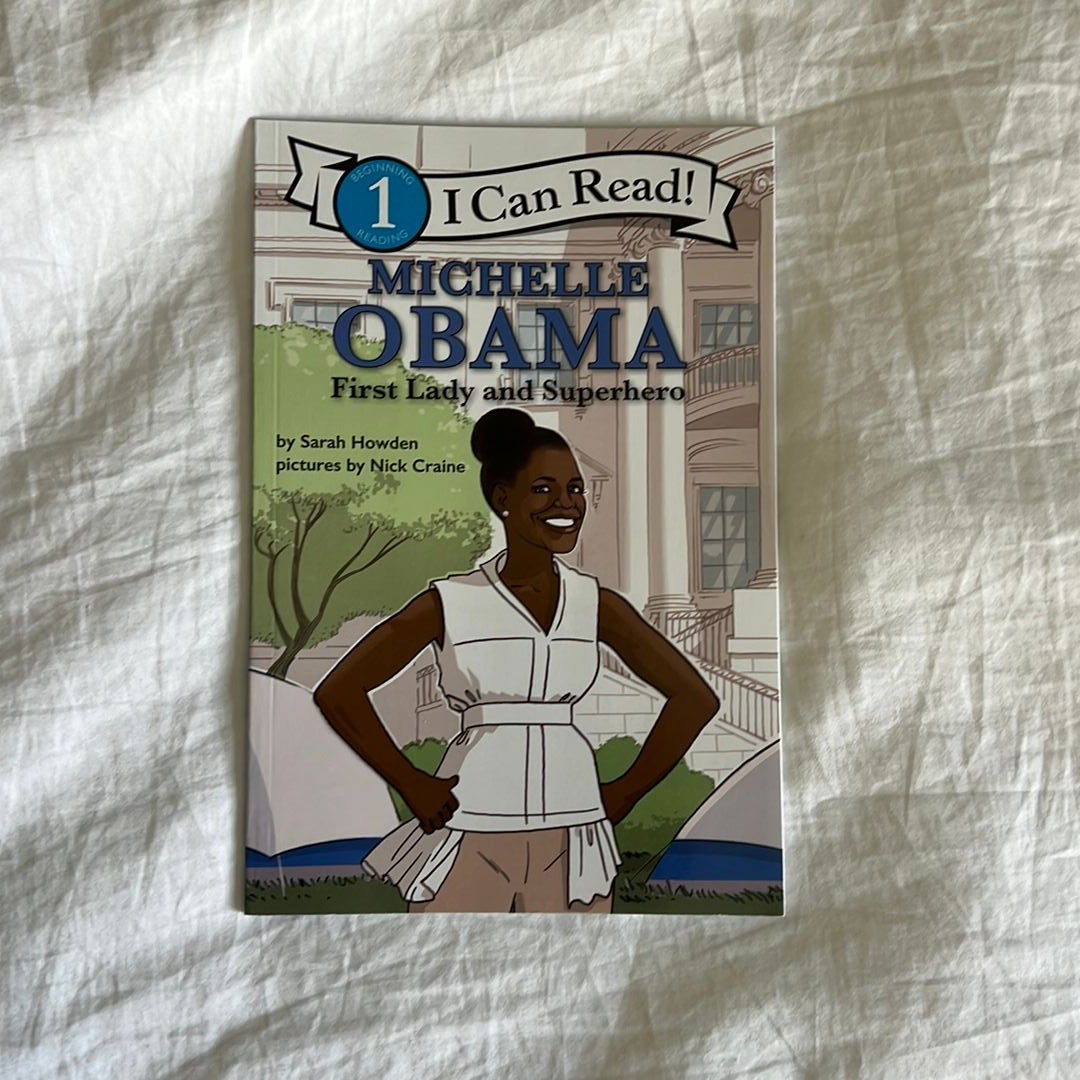 Michelle Obama: First Lady and Superhero by Sarah Howden