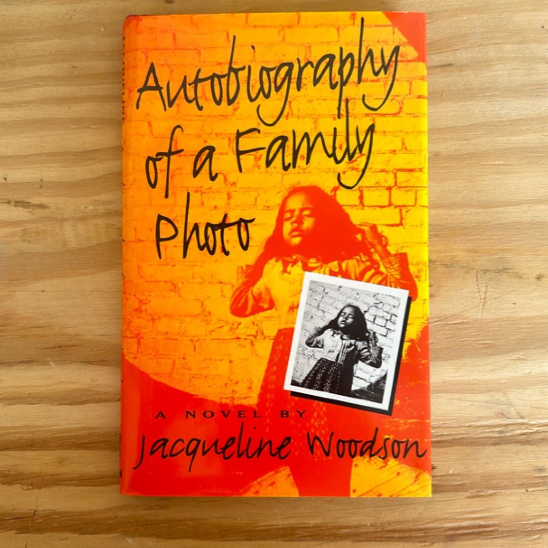 Autobiography of a Family Photo by Jacqueline Woodson