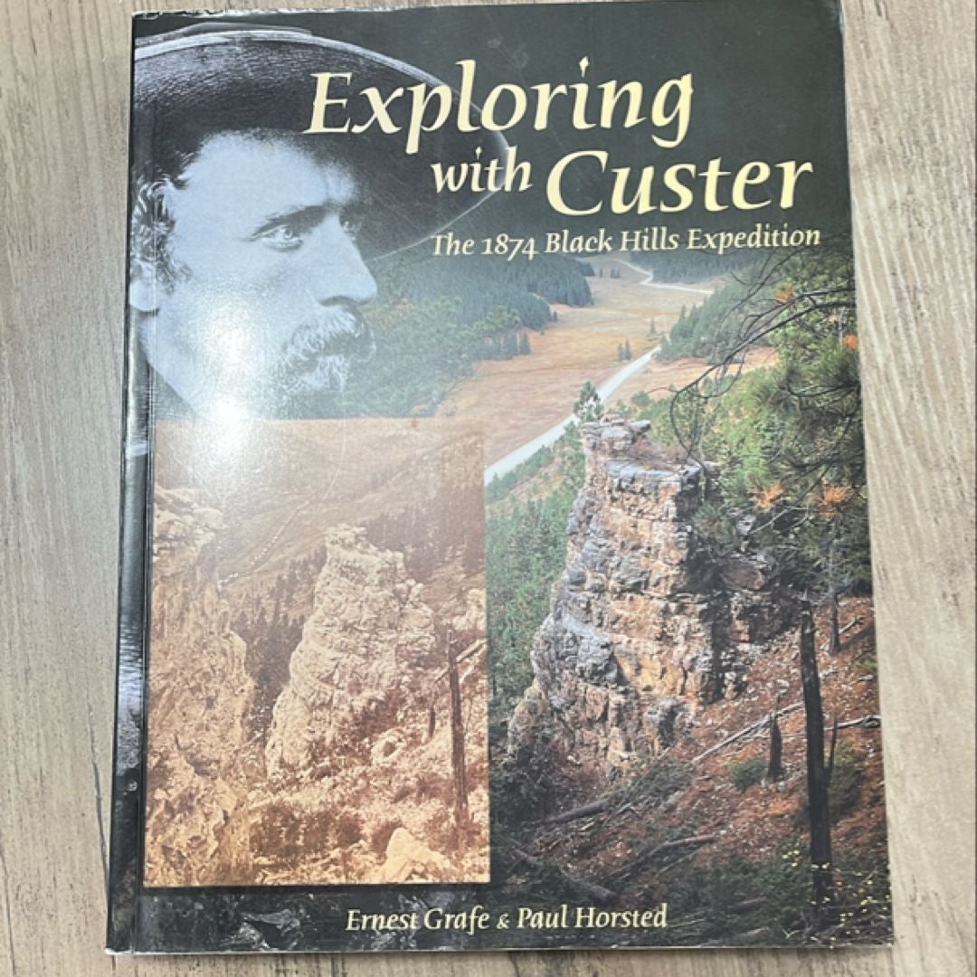 Exploring with Custer by Ernest Grafe, Paul Horsted