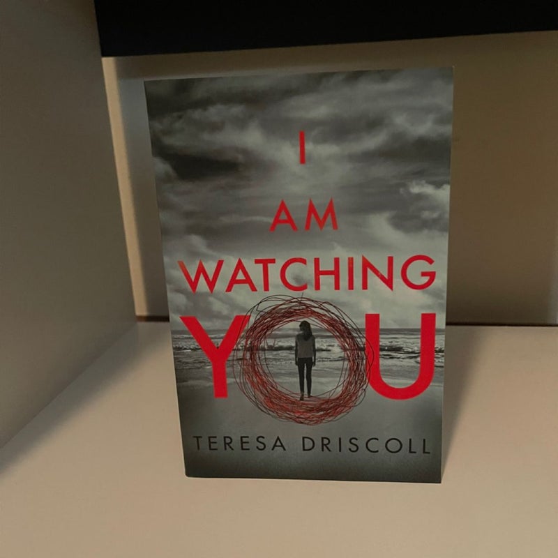 I Am Watching You by Teresa Driscoll