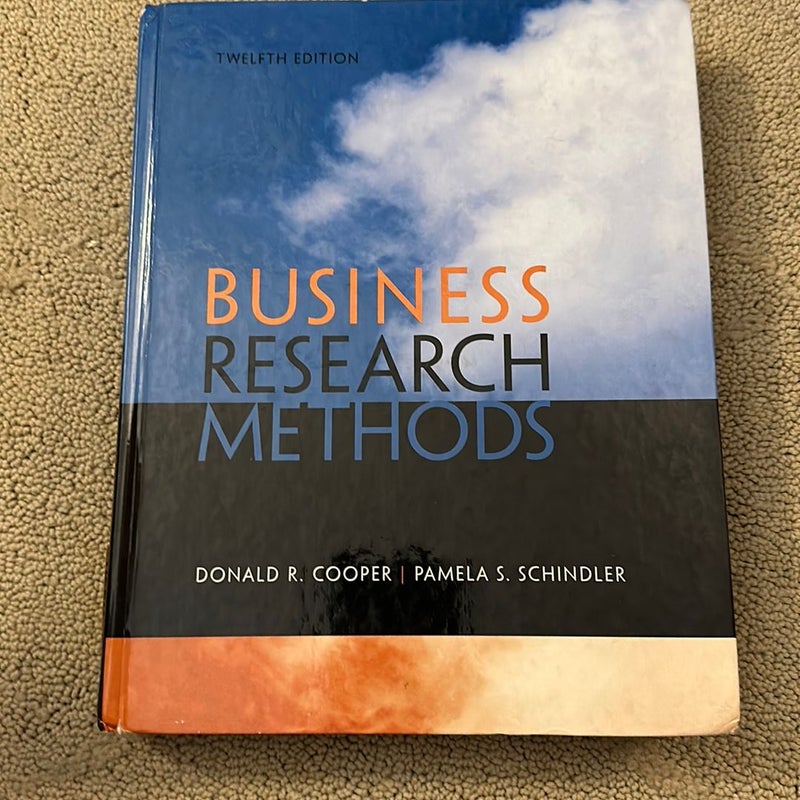 Business Research Methods by Donald R. Cooper, Pamela S. Schindler
