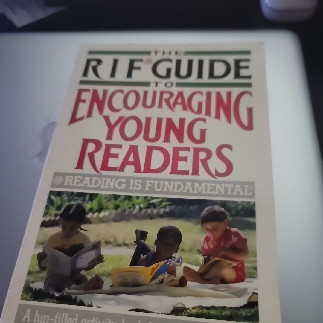 The RIF* Guide to Encouraging Young Readers by Ruth Graves