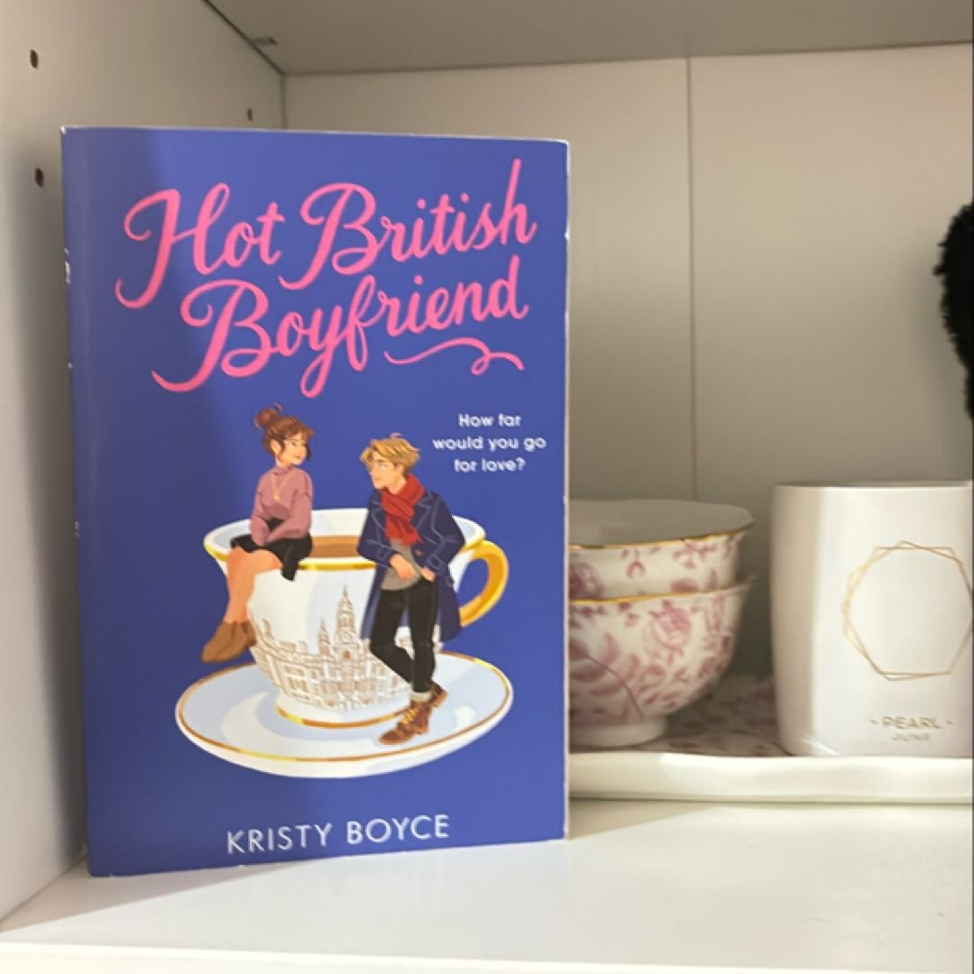Hot British Boyfriend by Kristy Boyce , Paperback | Pangobooks