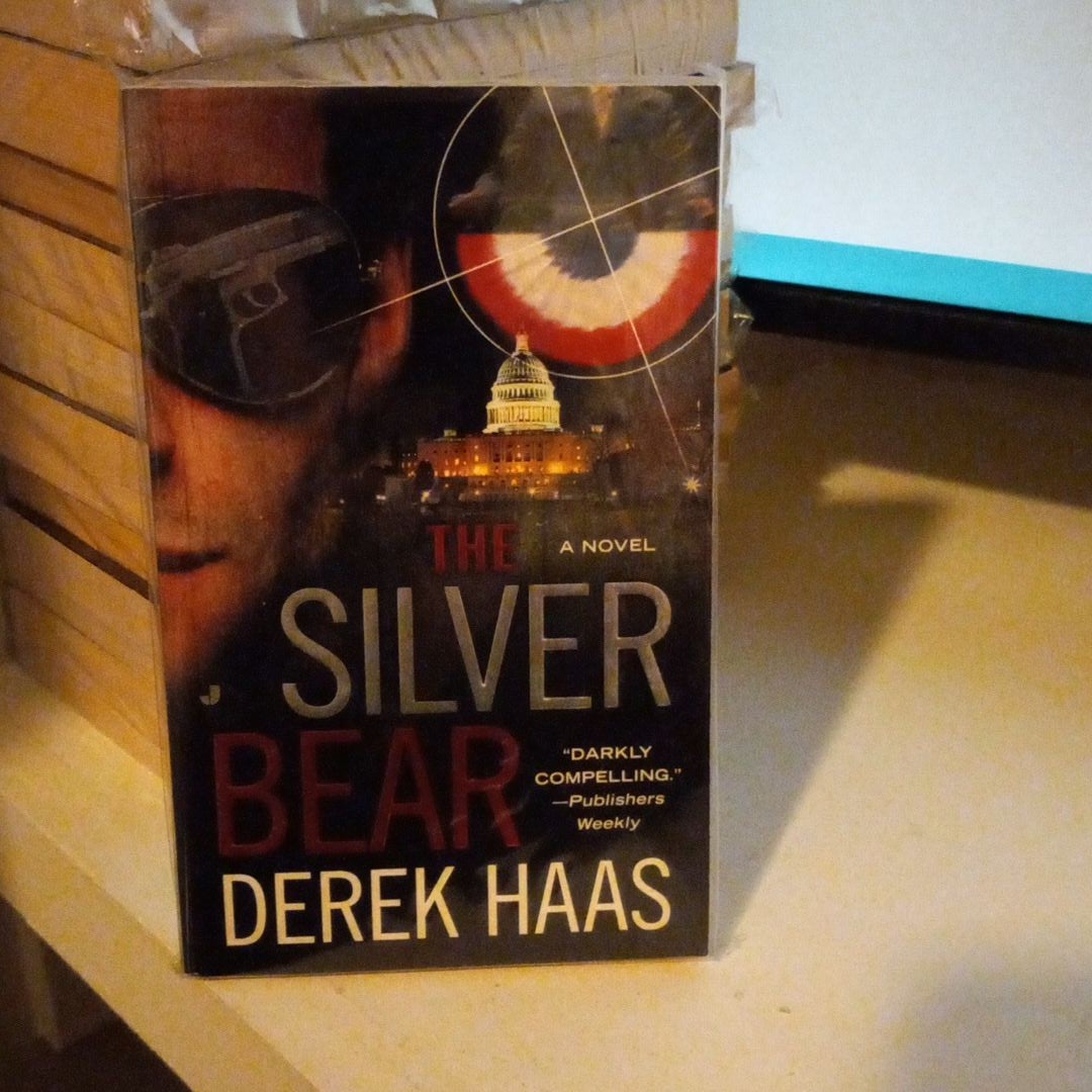 The Silver Bear by Derek Haas