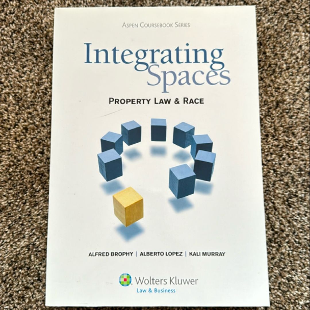 Integrating Spaces by Alfred L. Brophy, Alberto Lopez, Kali N. Murray