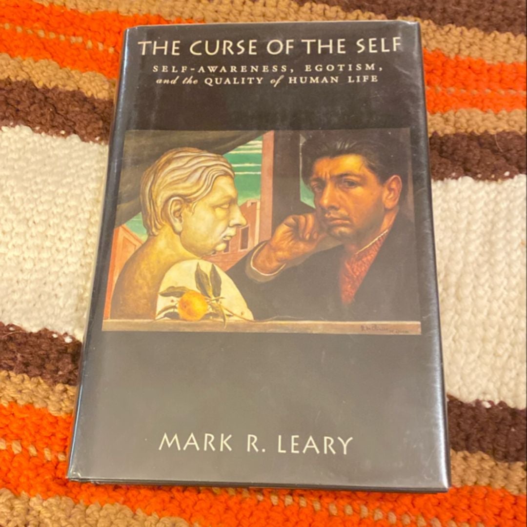 The Curse of the Self by Mark R. Leary