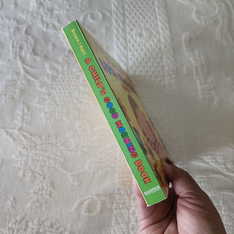 A Child's Good Morning Book by Margaret Wise Brown