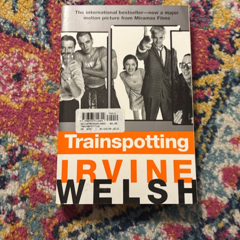 Trainspotting by Irvine Welsh