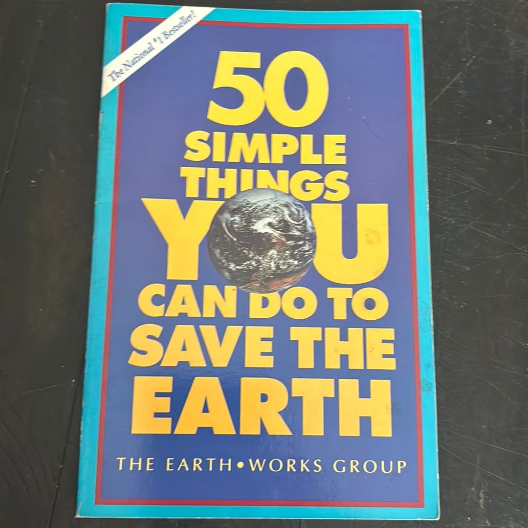50 Simple Things Kids Can Do to Save the Earth by John Javna, The ...