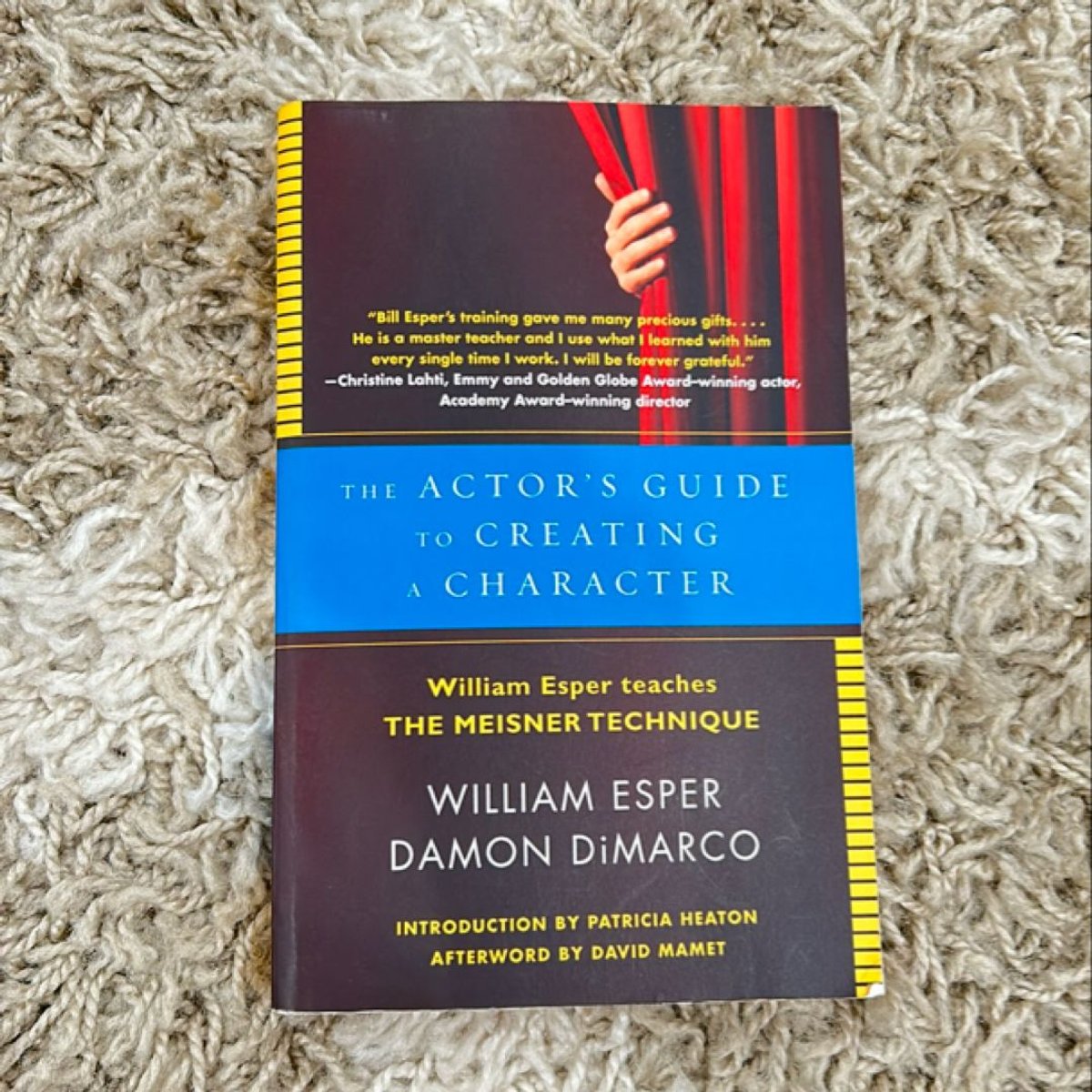 The Actor's Guide to Creating a Character by William Esper, Damon ...