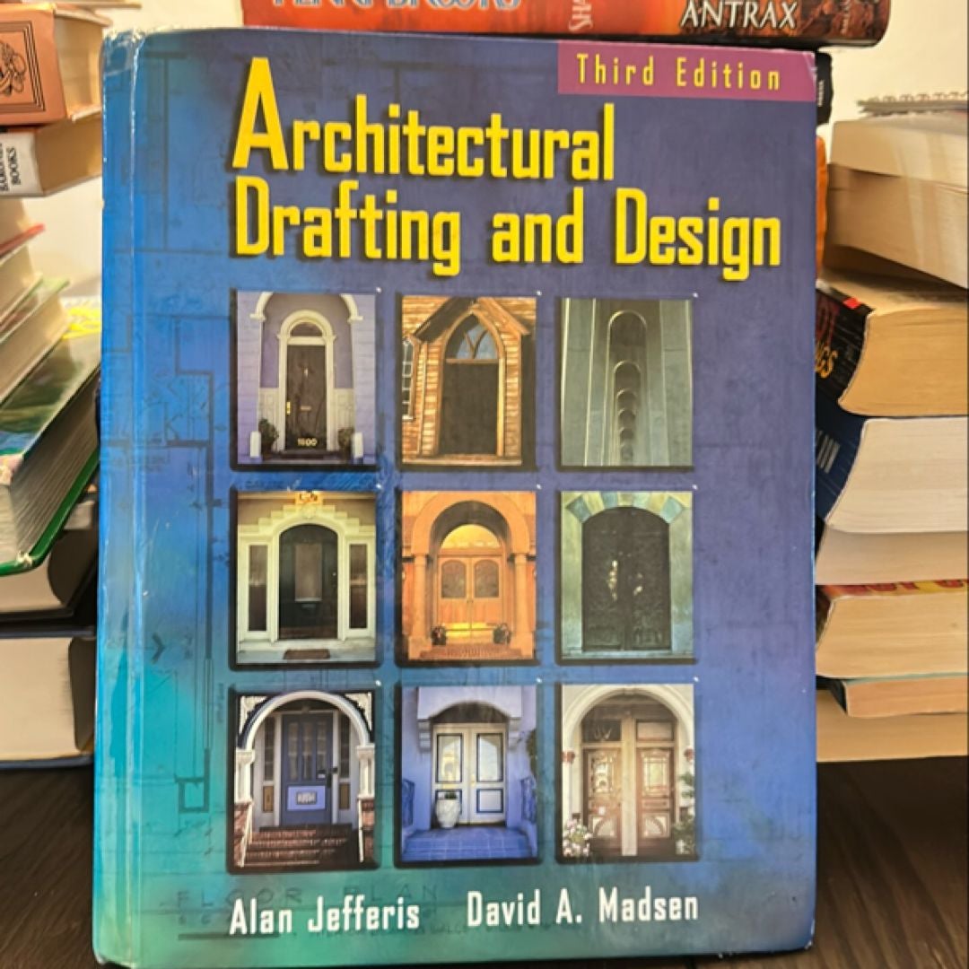 Architectural Drafting and Design by Alan Jefferis, David A. Madsen