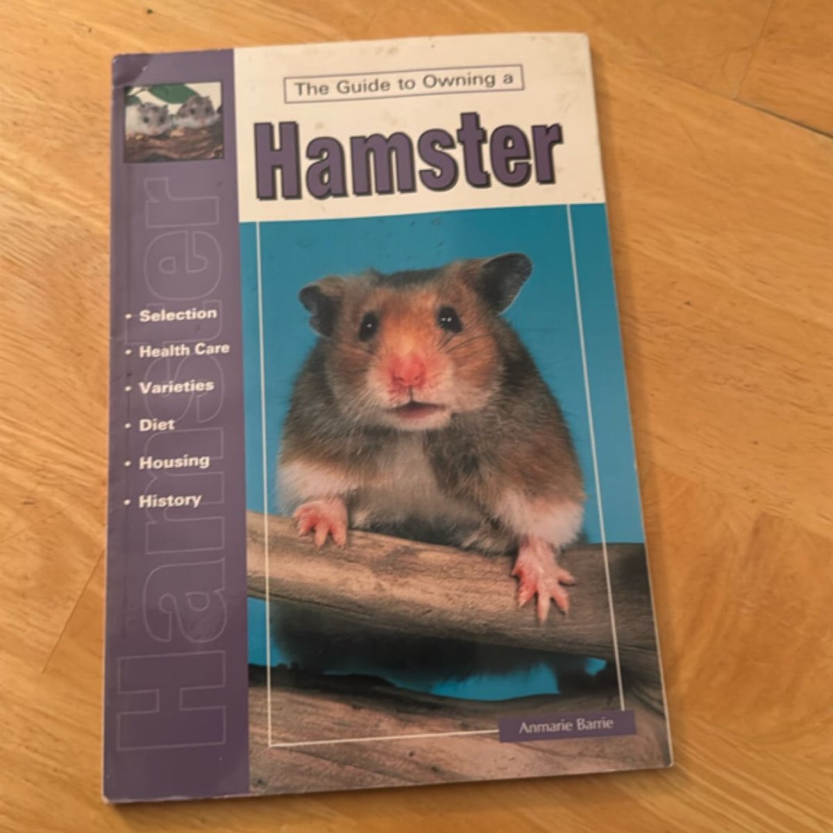 Guide to Owning a Hamster by Anmarie Barrie