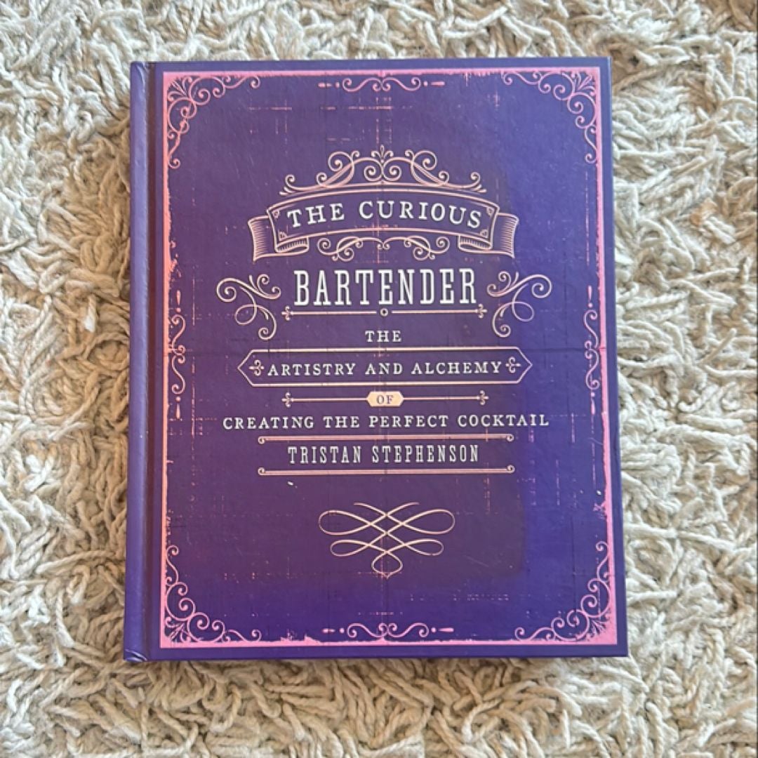 The Curious Bartender Volume 1 by Tristan Stephenson