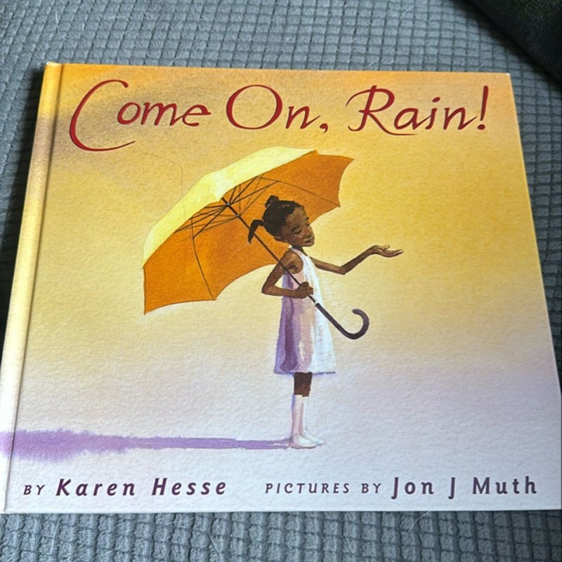 Come On, Rain! by Karen Hesse, Hardcover | Pangobooks