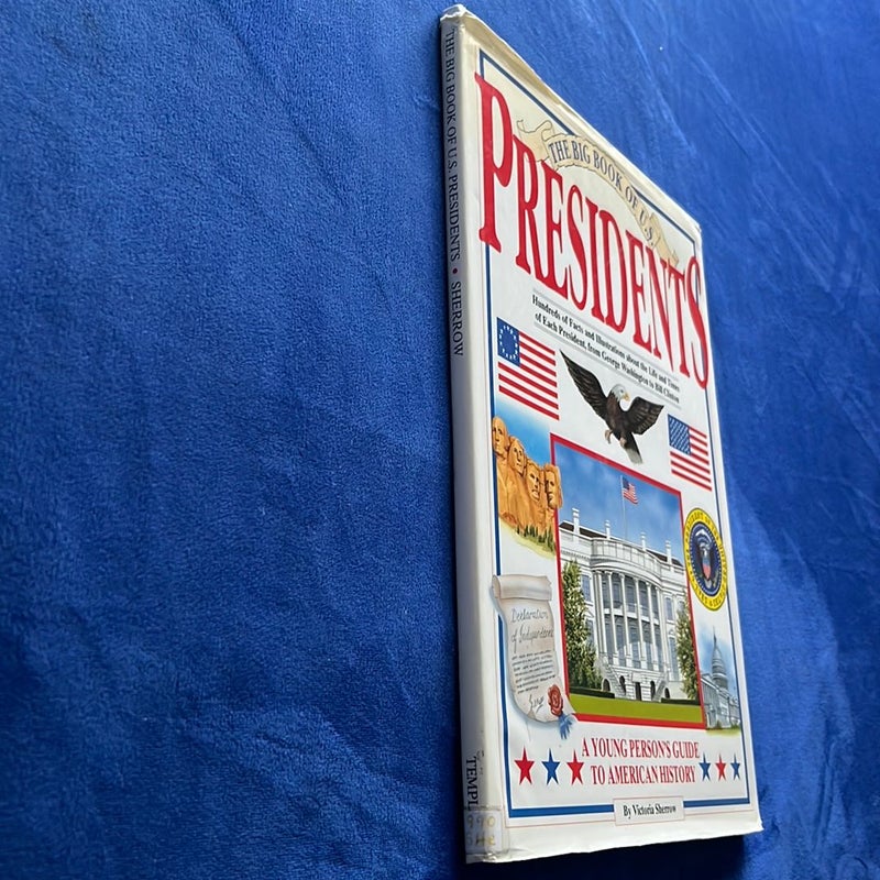 The Big Book of U.S. Presidents by Victoria Sherrow, Bill Prosser ...
