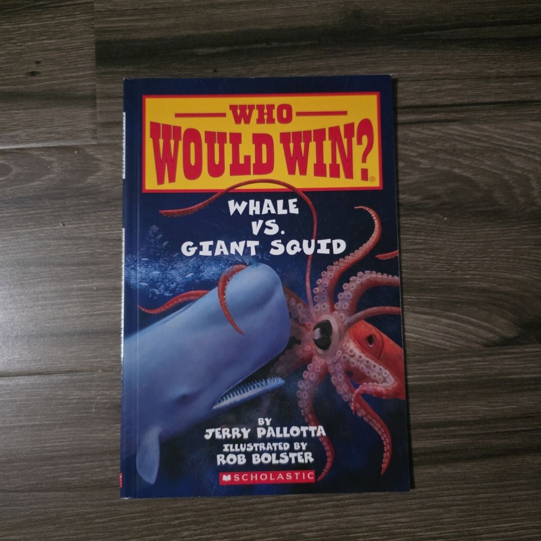 Whale vs. Giant Squid by Jerry Pallotta