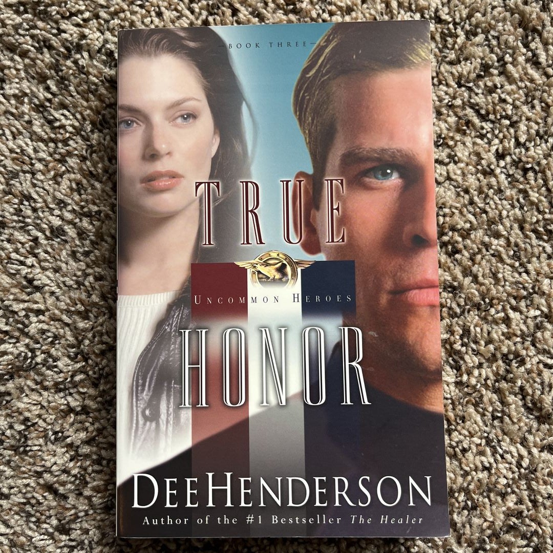 True Honor by Dee Henderson