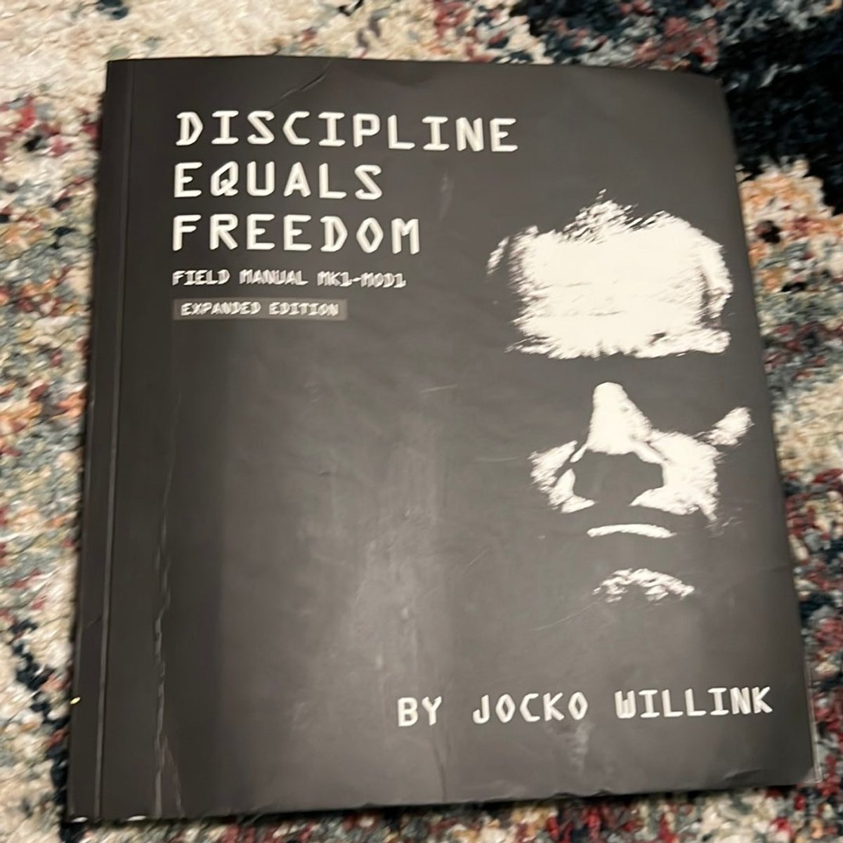 Discipline Equals Freedom by Jocko Willink