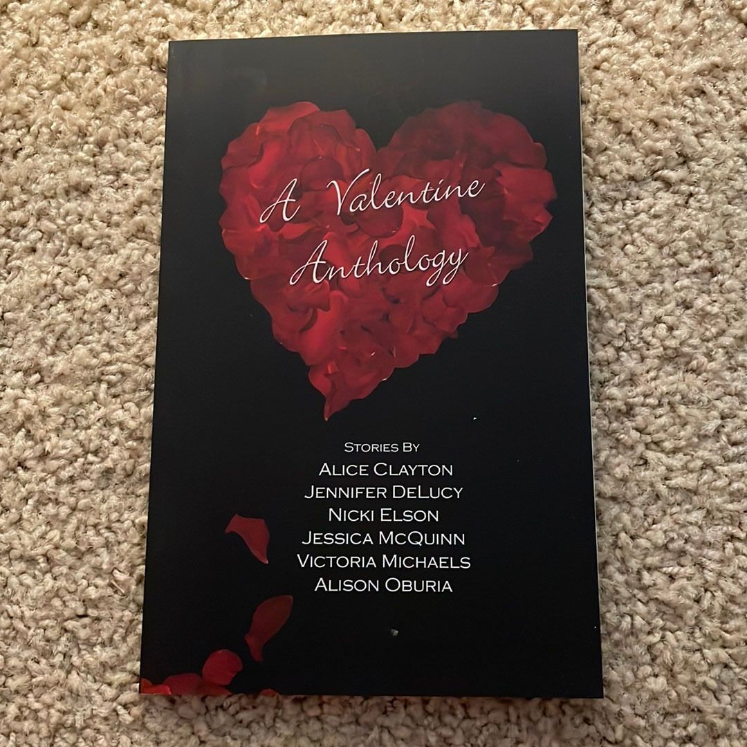 A Valentine Anthology by Alice Clayton, Jennifer DeLucy, Nicki Elson ...