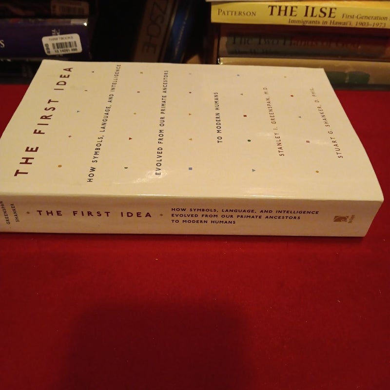 The First Idea by Stanley I. Greenspan, Stuart Shanker