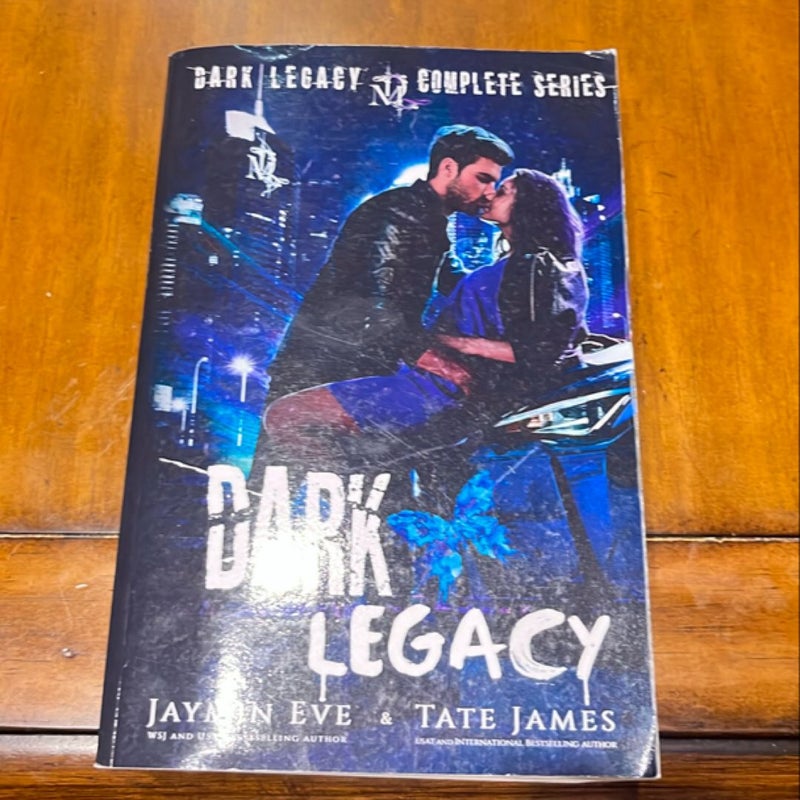 Dark Legacy: the Complete Series by Tate James, Jaymin Eve