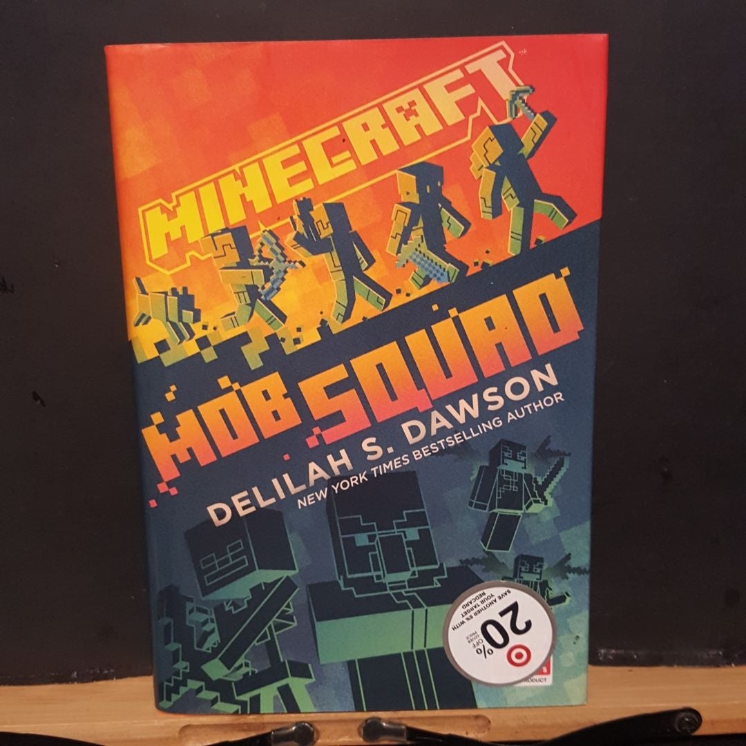 Minecraft Mob Squad by Delilah S. Dawson