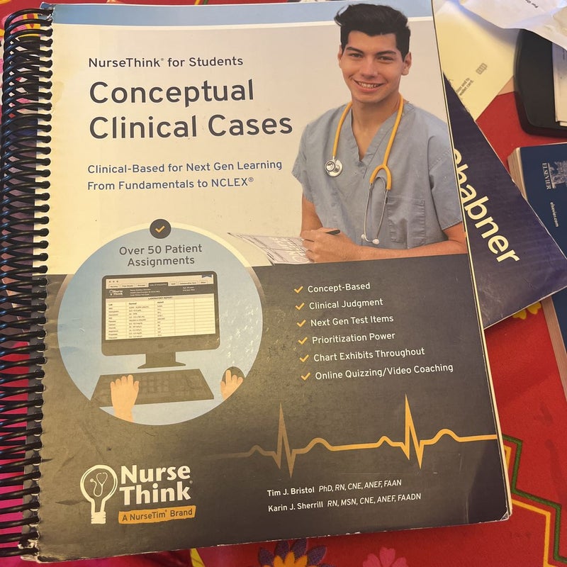 NurseThink for Students Conceptual Clinical Cases by Tim J. Bristol ...