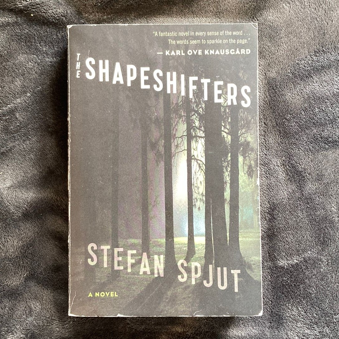 The Shapeshifters by Stefan Spjut