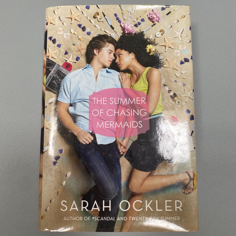 The Summer of Chasing Mermaids by Sarah Ockler