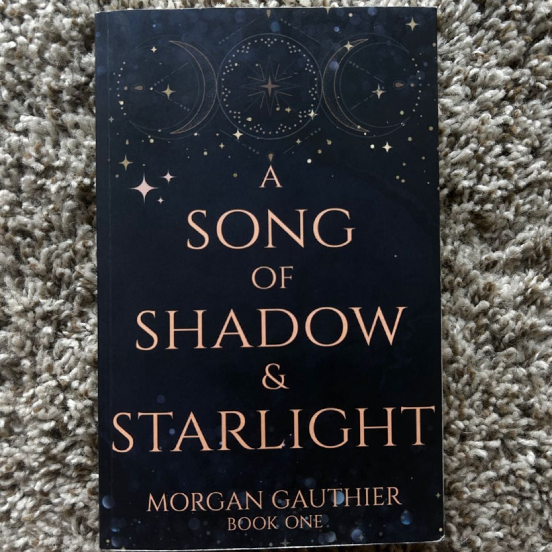 A Song of Shadow and Starlight by Morgan Gauthier