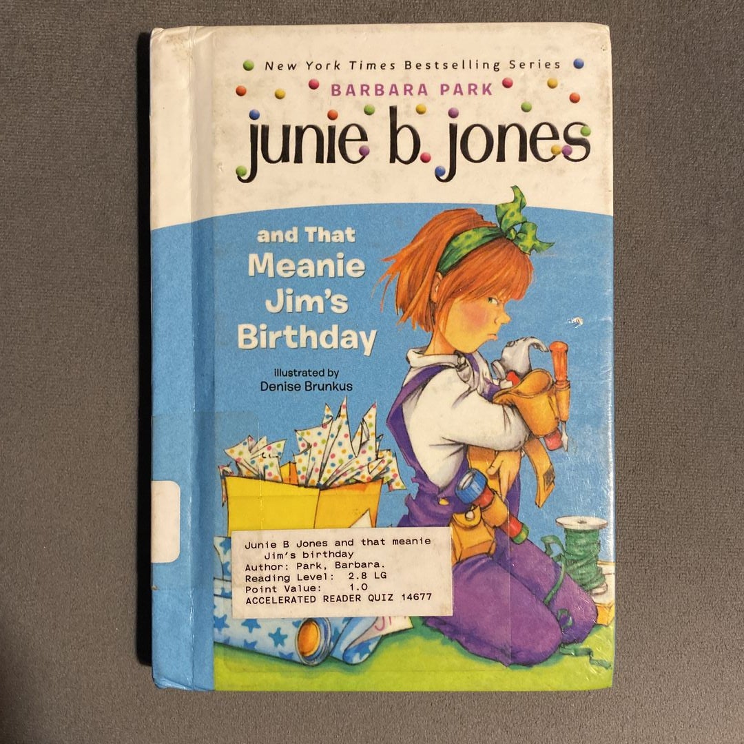 Junie B. Jones and That Meanie Jim's Birthday by Barbara Park