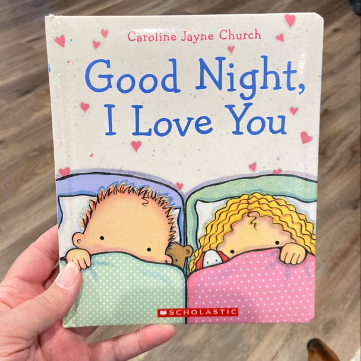 Goodnight, I Love You by Caroline Jayne Church