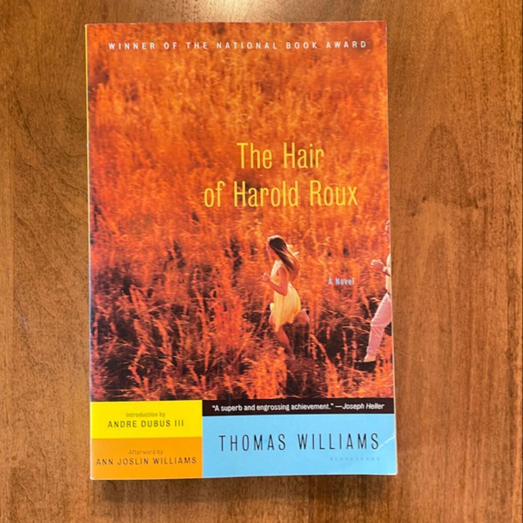 The Hair of Harold Roux by Thomas Williams, Andre Dubus