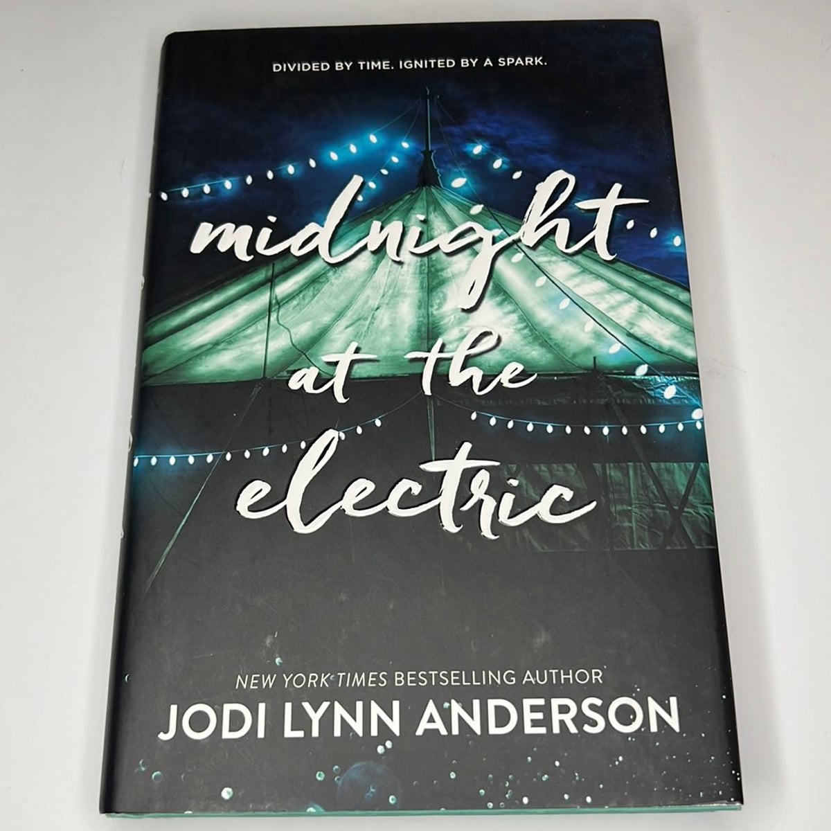 Midnight at the Electric by Jodi Lynn Anderson