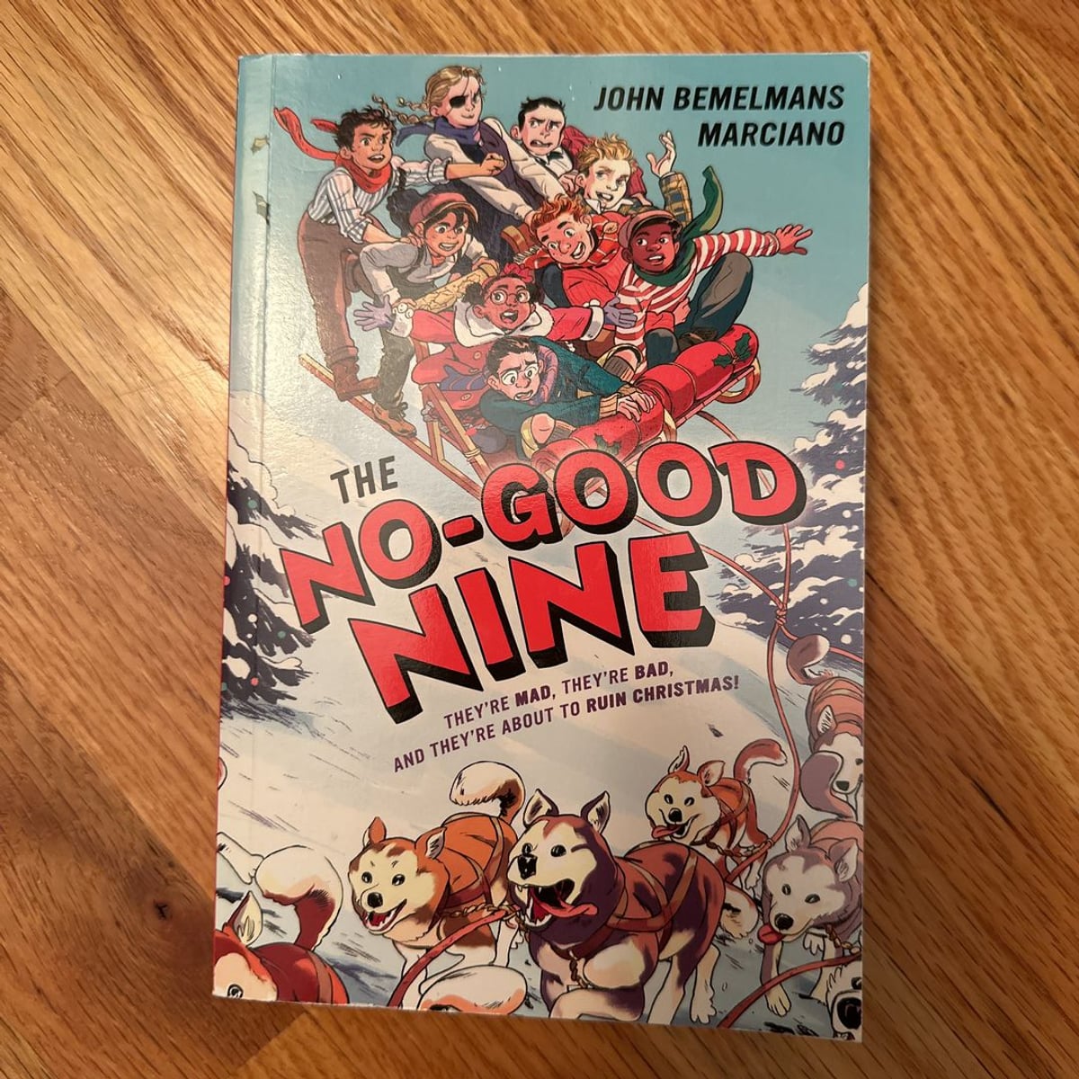 The No-Good Nine by John Bemelmans Marciano