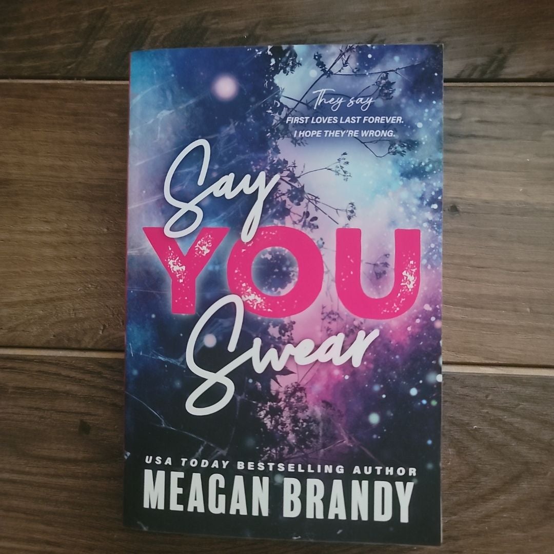 Say You Swear by Meagan Brandy