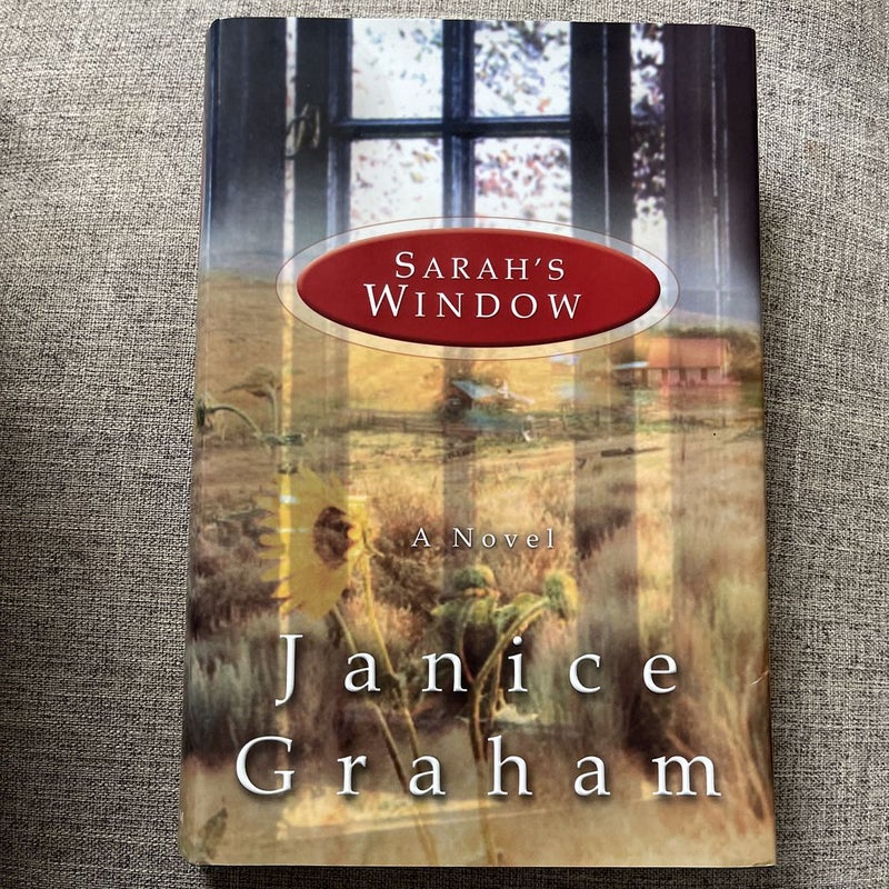 Sarah's Window by Janice Graham