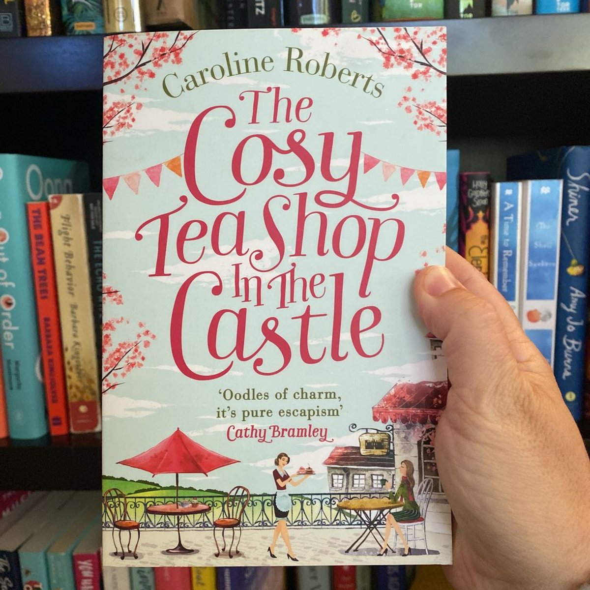 The Cosy Teashop in the Castle by Caroline Roberts
