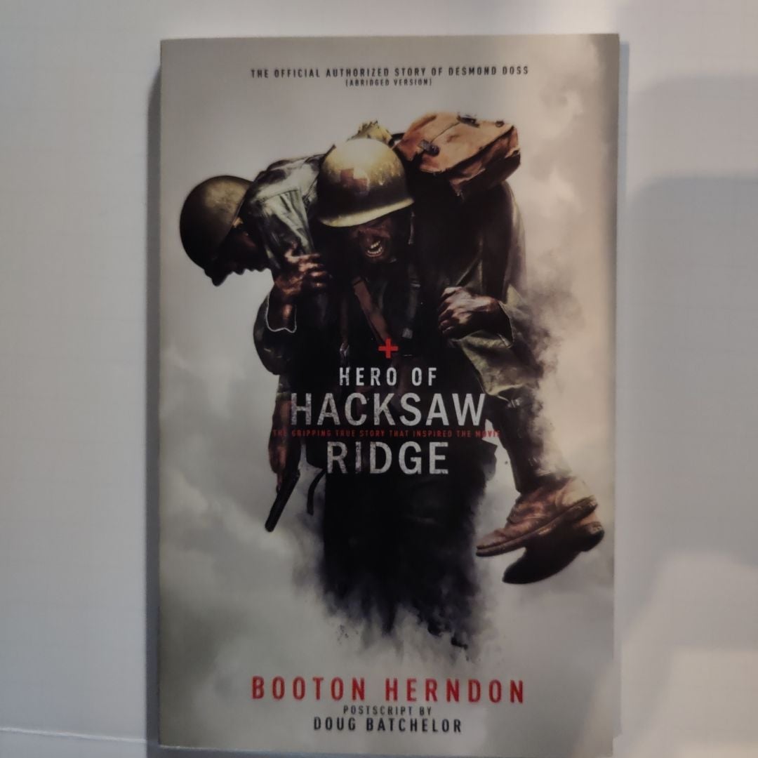 Hero of Hacksaw Ridge by Booton Herndon, Doug Batchelor