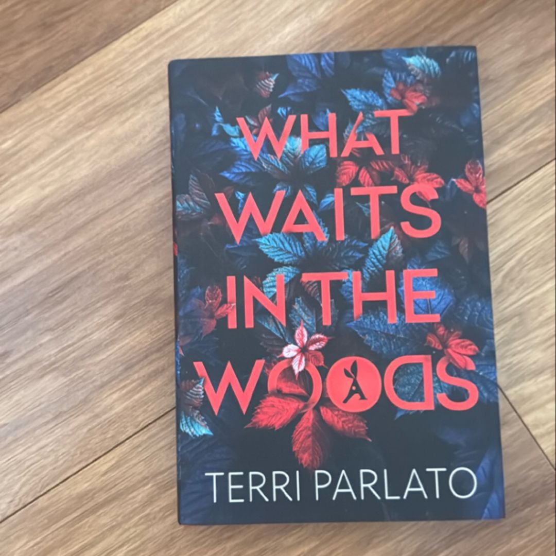 What Waits in the Woods by Terri Parlato