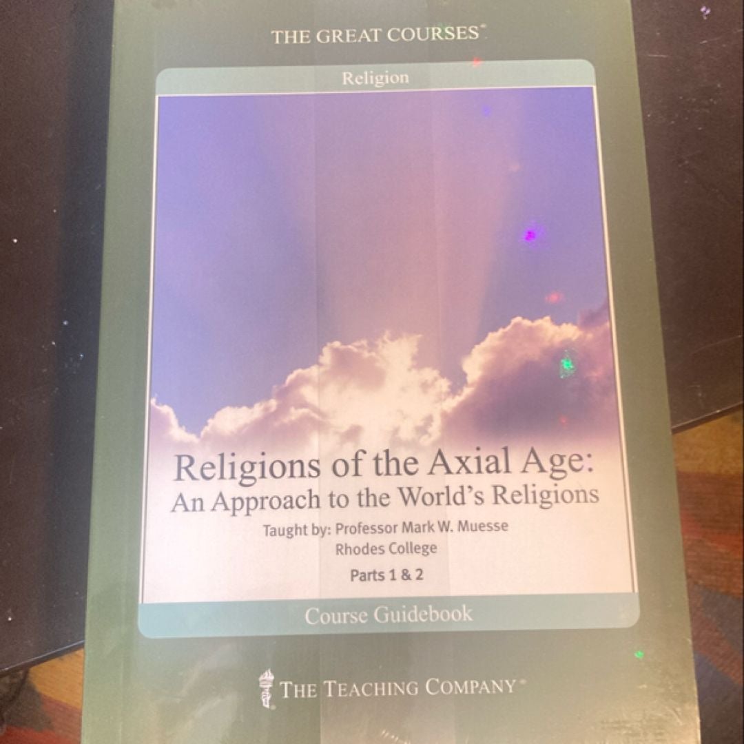 Religions of the Axial Age by Mark W. Muesse