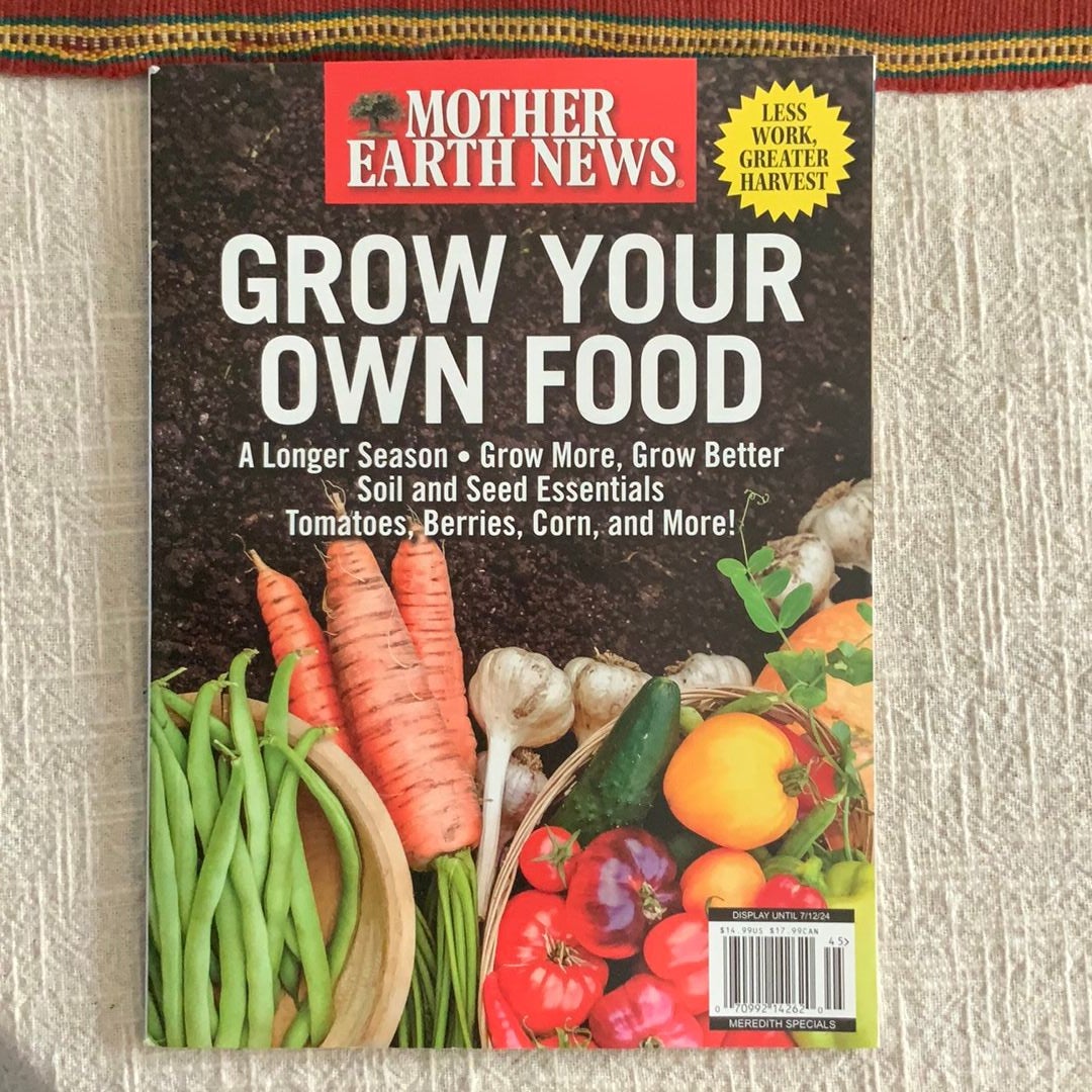 Mother Earth News: Grow Your Own Food by Meredith Specials, Paperback ...