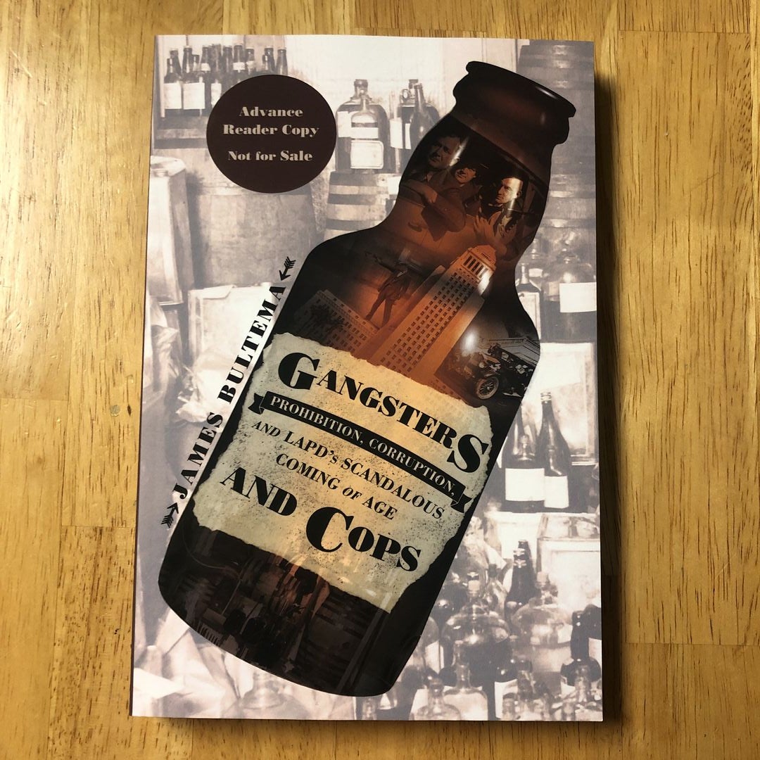 Gangsters and Cops by James Bultema